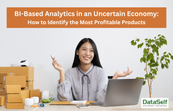 How to Identify the Most Profitable Products in an Uncertain Economy